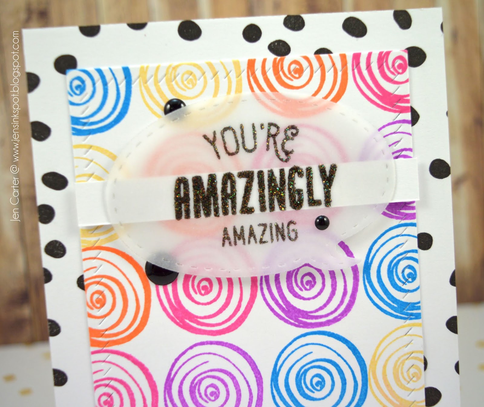 Jen's Ink Spot: You're Amazingly Amazing