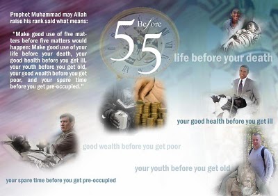 Islamic Path: Take Advantage of Five Before Five