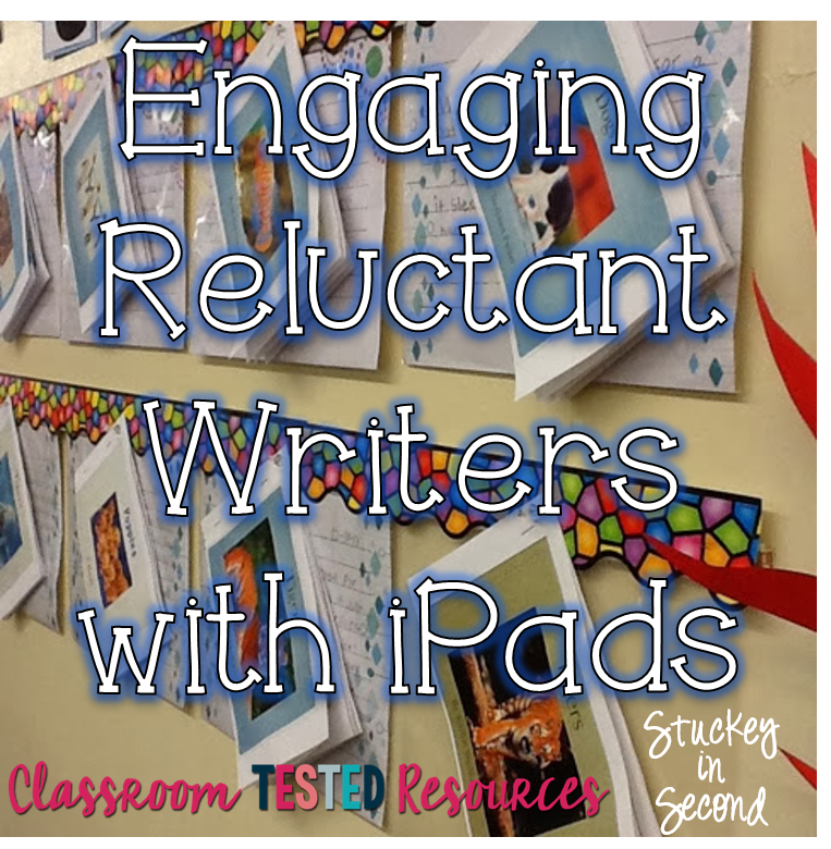 Engaging Reluctant Writers with iPads | Classroom Tested Resources