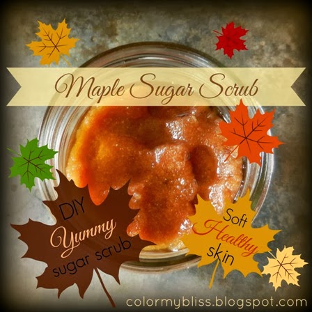 Color My Bliss: DIY Maple Sugar Scrub