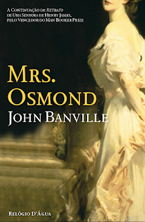 ...viajar pela leitura...: “Mrs. Osmond” de John Banville (Divulgação)