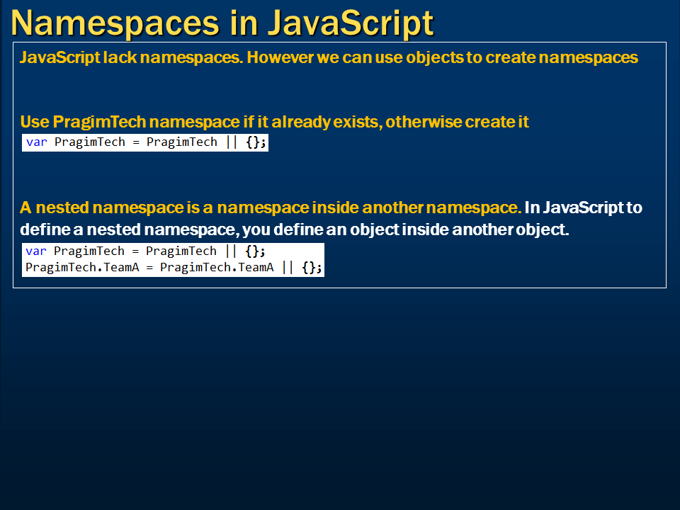 Sql server, .net and c# video tutorial: Namespaces in JavaScript