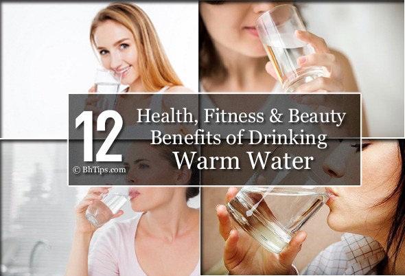 12 Health, Fitness & Beauty Benefits of Drinking Warm Water - Best ...