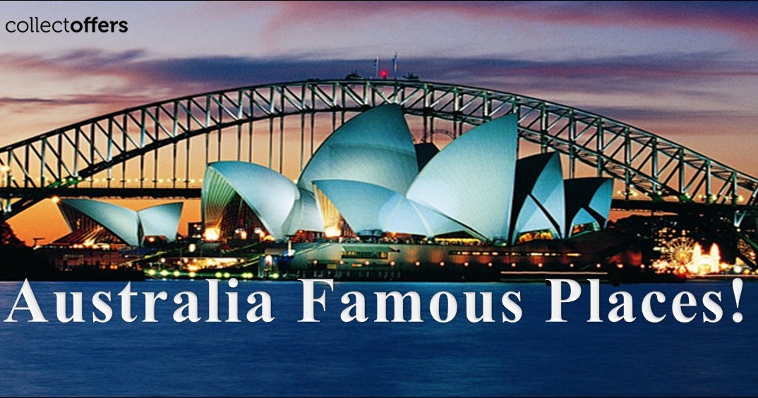 What Australia is Famous For? Explore all the Unique Things and Places ...