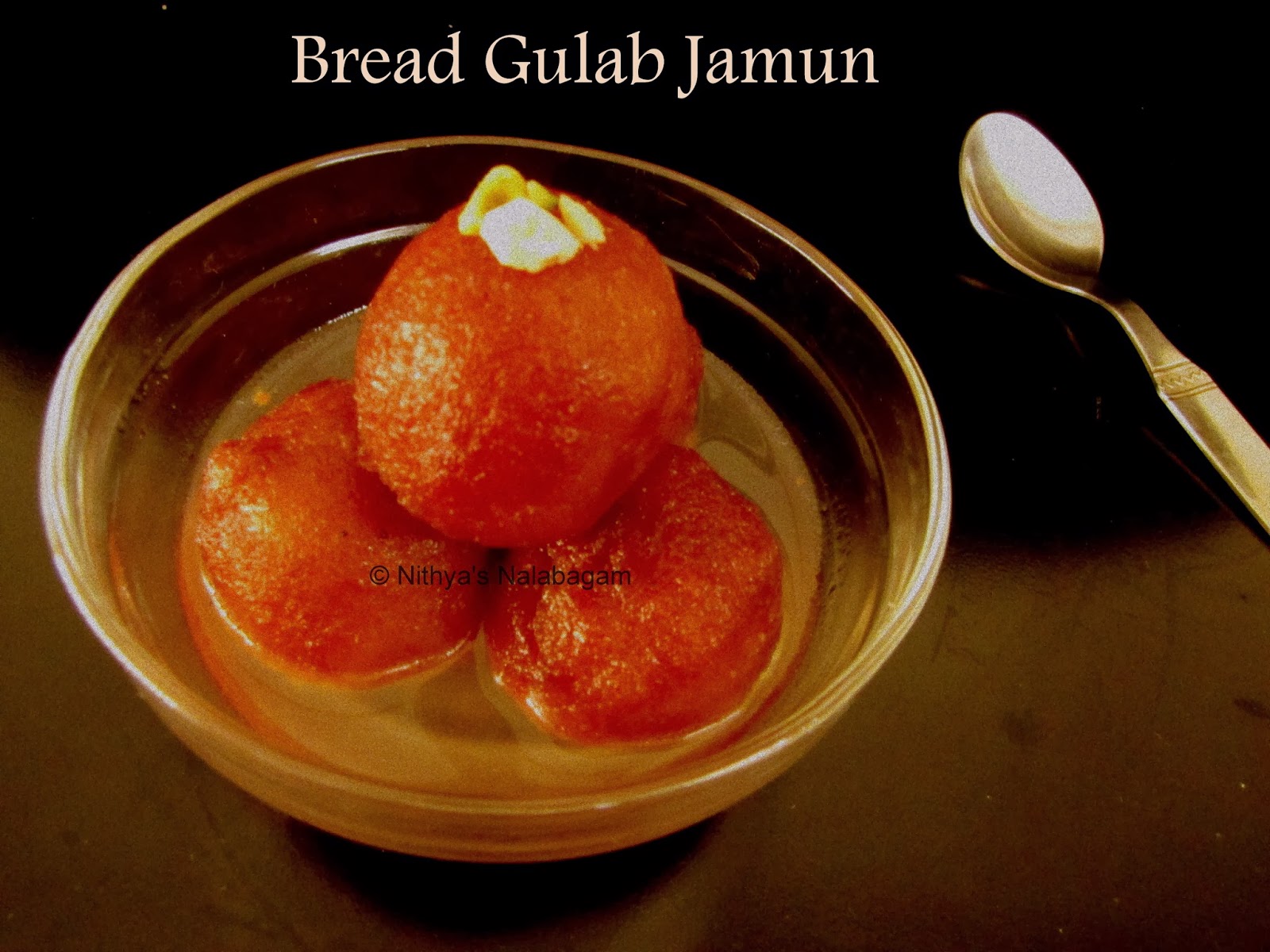 Bread Gulab Jamun | Quick Diwali Sweet |Nithya's Nalabagam