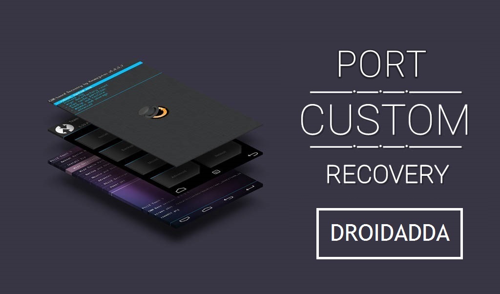[Tutorial]How To Port Custom Recovery To Mediatek Device | XDA Forums