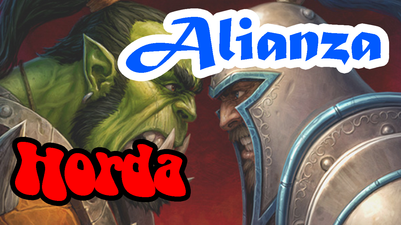 ¿Horda o Alianza? World of Warcraft