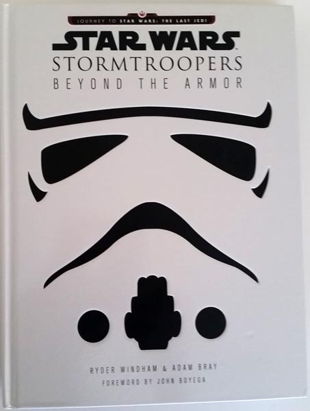 Eeeeeeee It's Here - Stormtroopers Beyond The Armor Book Review Part 1 ...