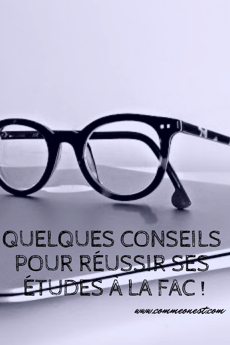 Quelques conseils pour réussir ses études à la fac - Comme On Est