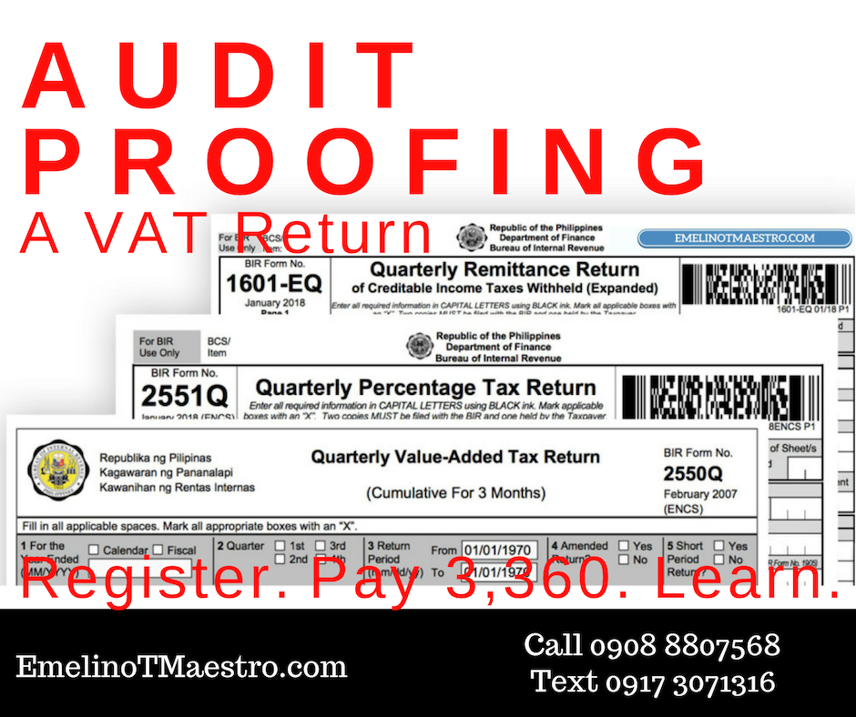 EmelinoTMaestro: Audit Proofing A VAT Return (BIR Form 2550Q) so that ...
