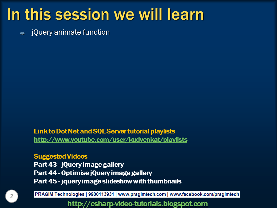 Sql server, .net and c# video tutorial: jquery animate function Sql server, .net and c# video tutorial: jquery animate function
