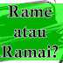 Rame atau Ramai, yang Benar Adalah? ~ Kata Baku