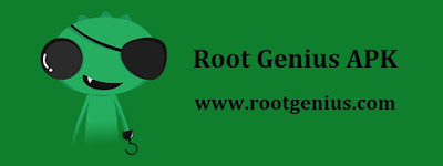 Root Genius Download Guide: Root Genius APK 2018 for complete root ...