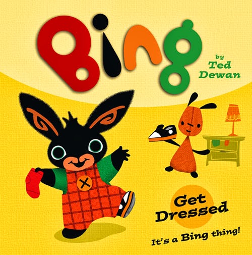 Nayu's Reading Corner: Bing! Get Dressed by Ted Dewan (Children's ...