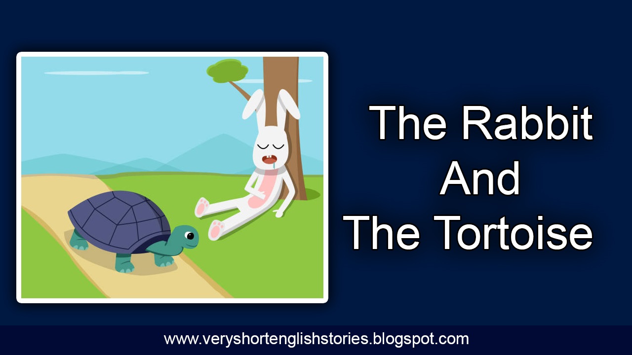The Rabbit And The Tortoise - Very Short English Stories - Short ...