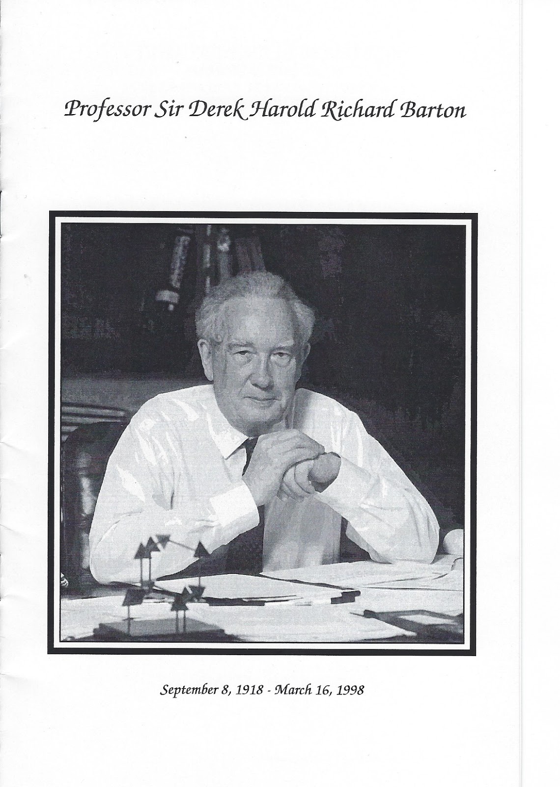 The Way I See It: In Memory of Sir Derek H.R. Barton, 22 Years Later