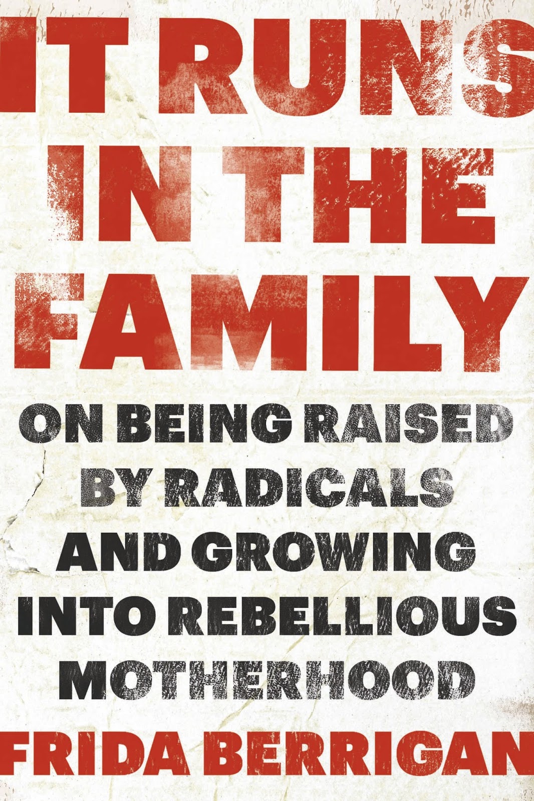 Book Review: It Runs in the Family by Frida Berrigan