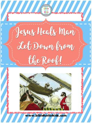 Man Lowered Through Roof to be Healed | Bible Fun For Kids