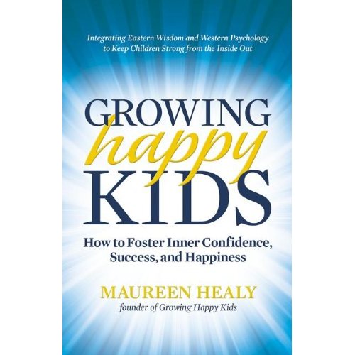 Growing Happy Kids by Maureen Healy - Book Review - Outnumbered 3 to 1