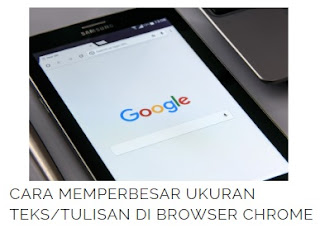 Cara Memperbesar Ukuran Teks / Tulisan di Browser Chrome Android