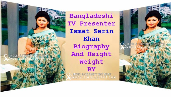 Ismat Zerin Khan Biography And Height Weight - Model and Celebrity Bios ...
