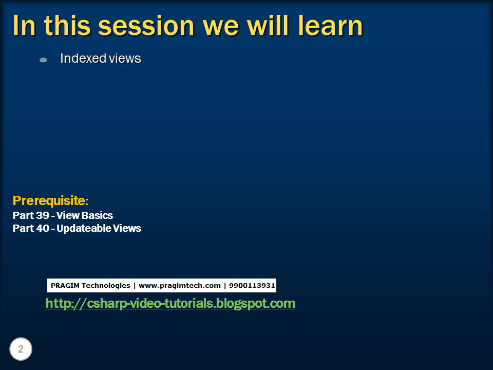 Sql server, .net and c# video tutorial: Part 41 – Indexed Views