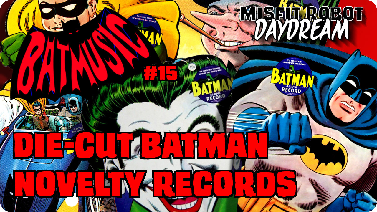 Misfit Robot Daydream: Bat-Music #15 - Die-Cut Batman Novelty Records