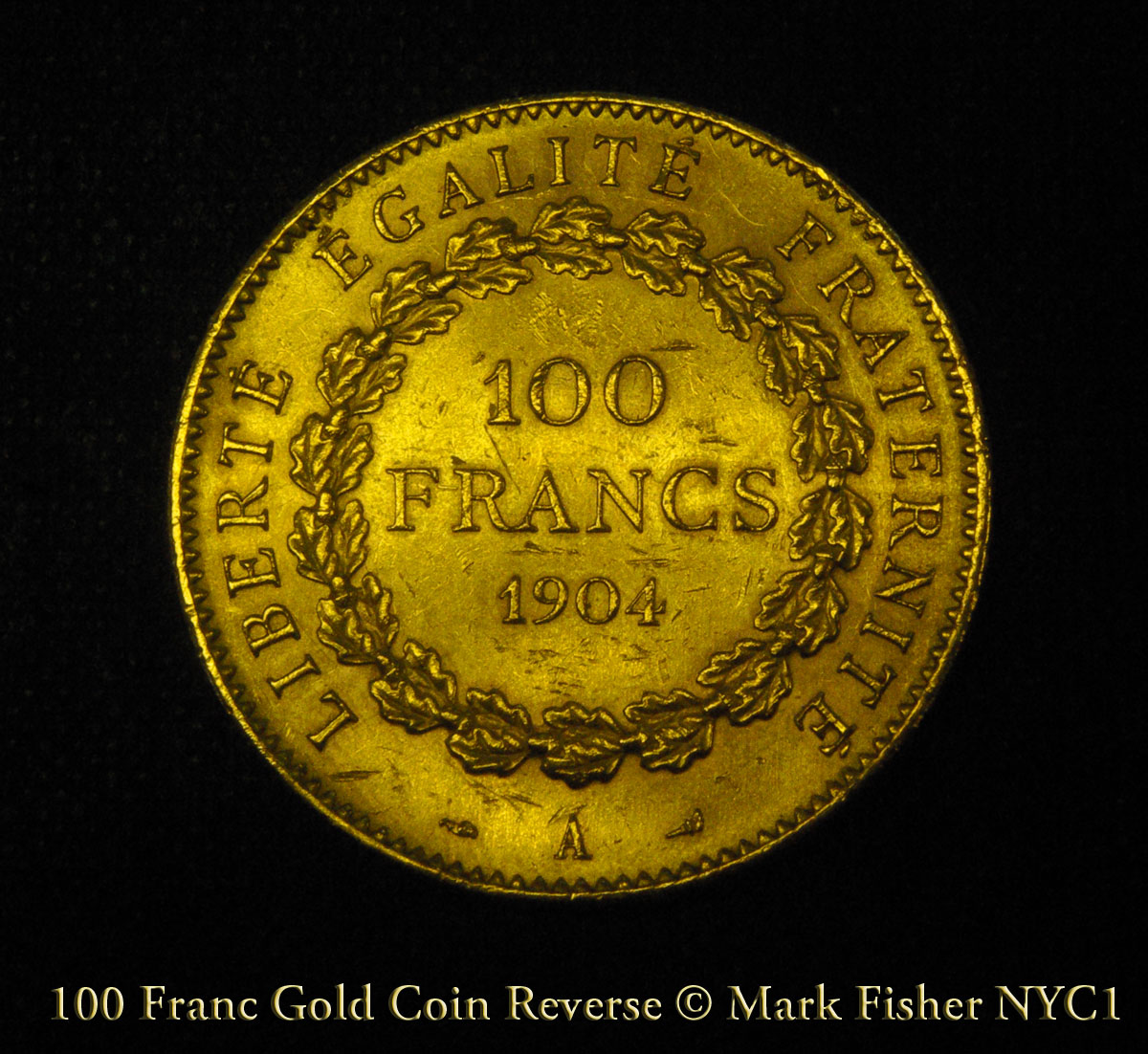 Mark Fisher's World Of Photography ™: 100 Franc Gold • American ...