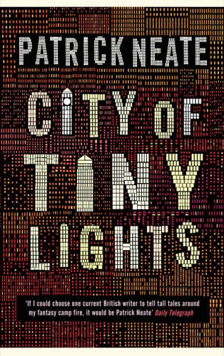 lea thinks aloud: City of Tiny Lights, Patrick Neate: book review