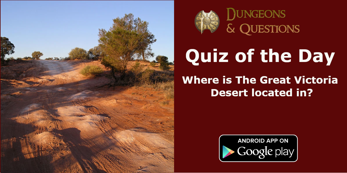 Quiz of the day: Where is The Great Victoria Desert located in?