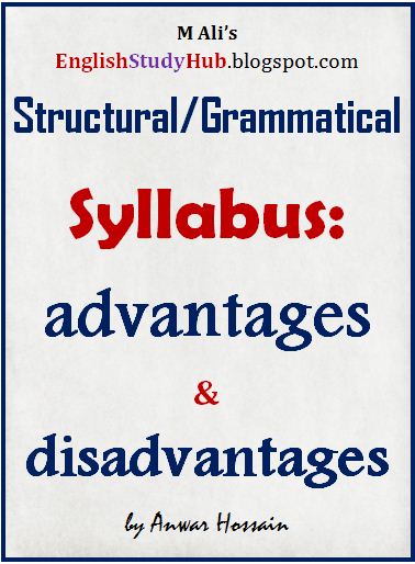 Structural/Grammatical Syllabus: advantages and disadvantages