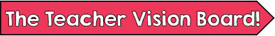The Teacher's Prep: Create a Teacher Vision Board