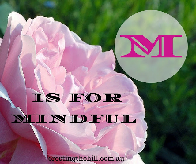 The A-Z of Positive Personality Traits - M is for Mindful - Cresting ...