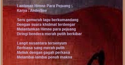 Puisi Lantunan Himne Para Pejuang