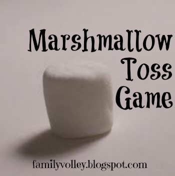 Family Volley: FAMILY FUN FRIDAY - Marshmallow Toss Game!