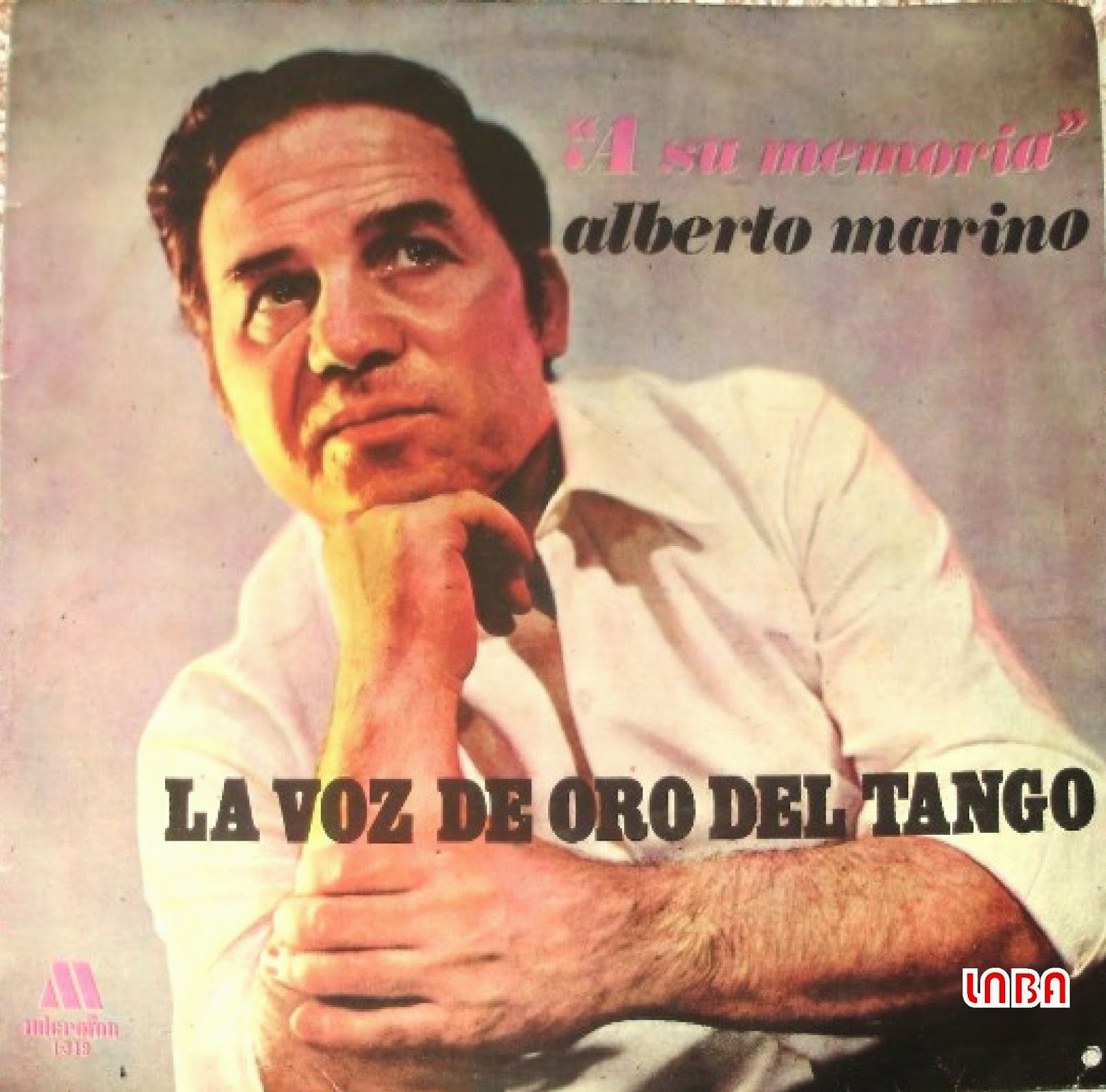La nova Botica del Aleman.: Tango - Alberto Marino - A su memoria