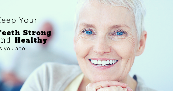 Ways to have Stronger and Healthy Teeth with Age - Latest Dental News ...