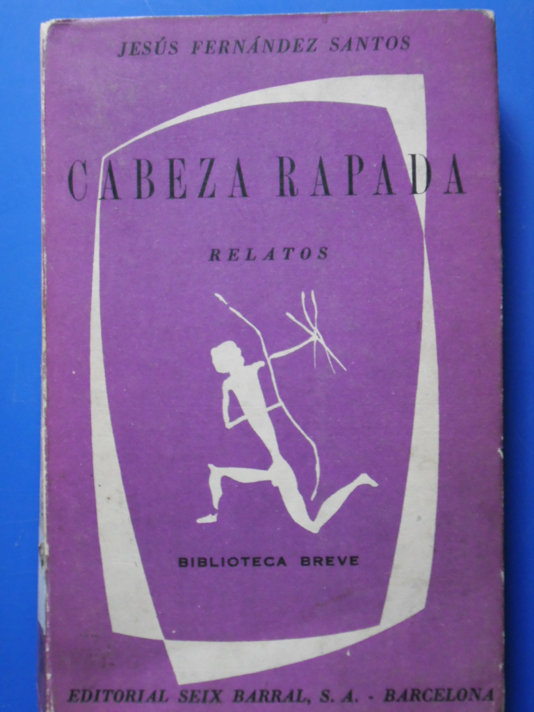 LA PLUMA LIBROS: CABEZA RAPADA (1ª ed) - JESUS FERNANDEZ SANTOS