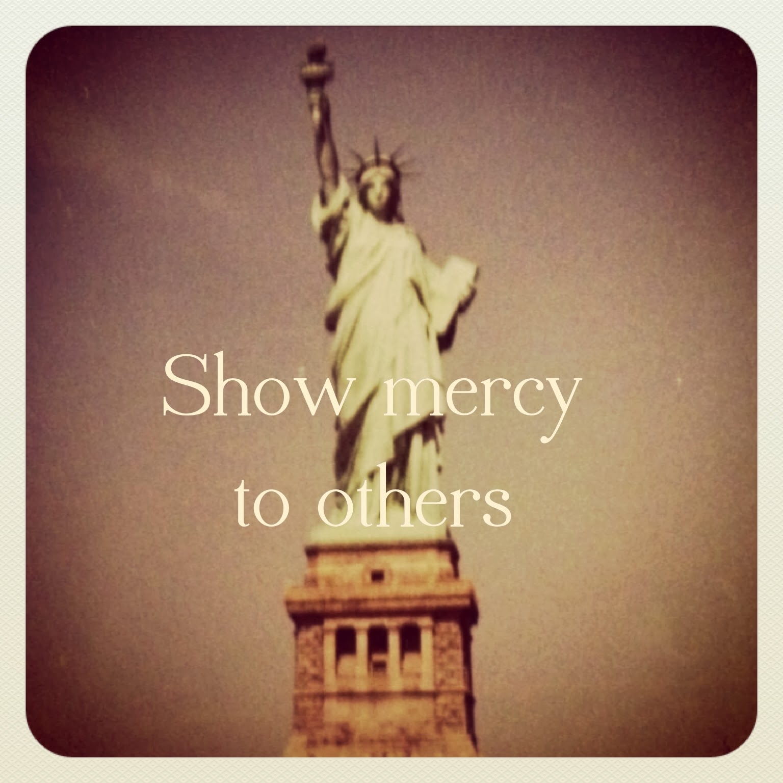 Show mercy to others
