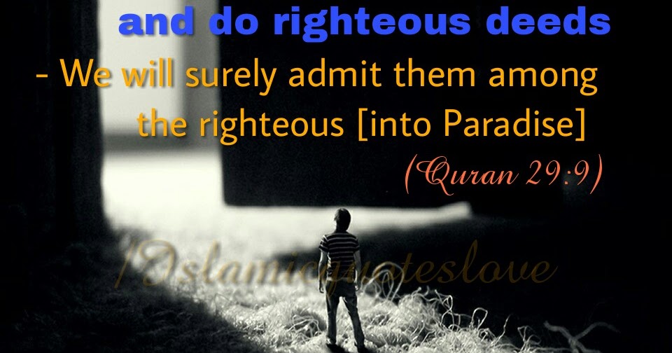 Islamic Quote: And those who believe and do righteous deeds