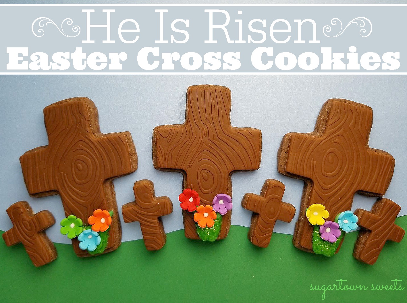 Sugartown Sweets: He Is Risen!~Easter Cross Cookies