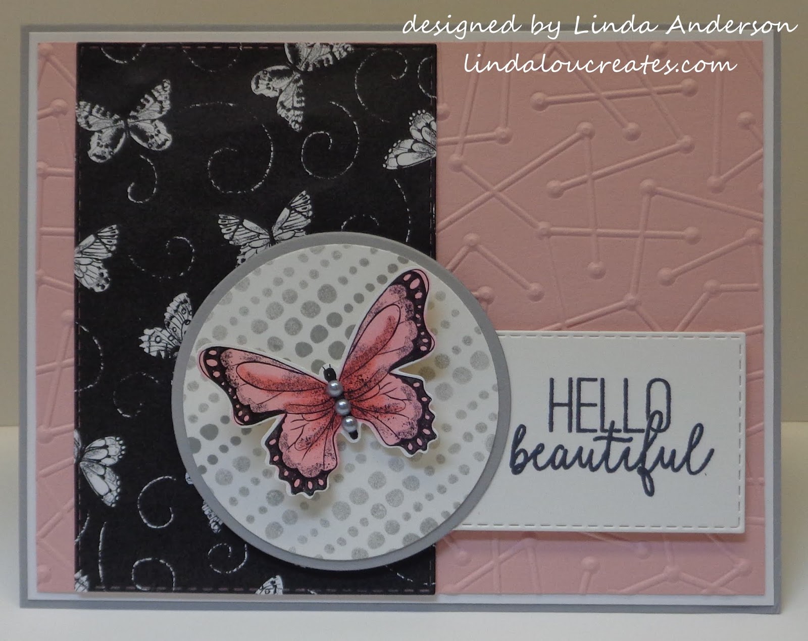 Linda Lou Creates: Hello Beautiful Butterfly