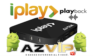 iPlay Box agora tem PlayBack - Confira! - Azviptv - Atualizações, Dicas ...