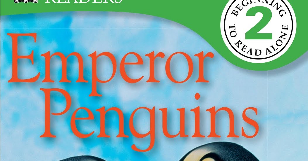 Read My eBooks & eMagazines for FREE!!!: Emperor Penguins (DK Readers ...