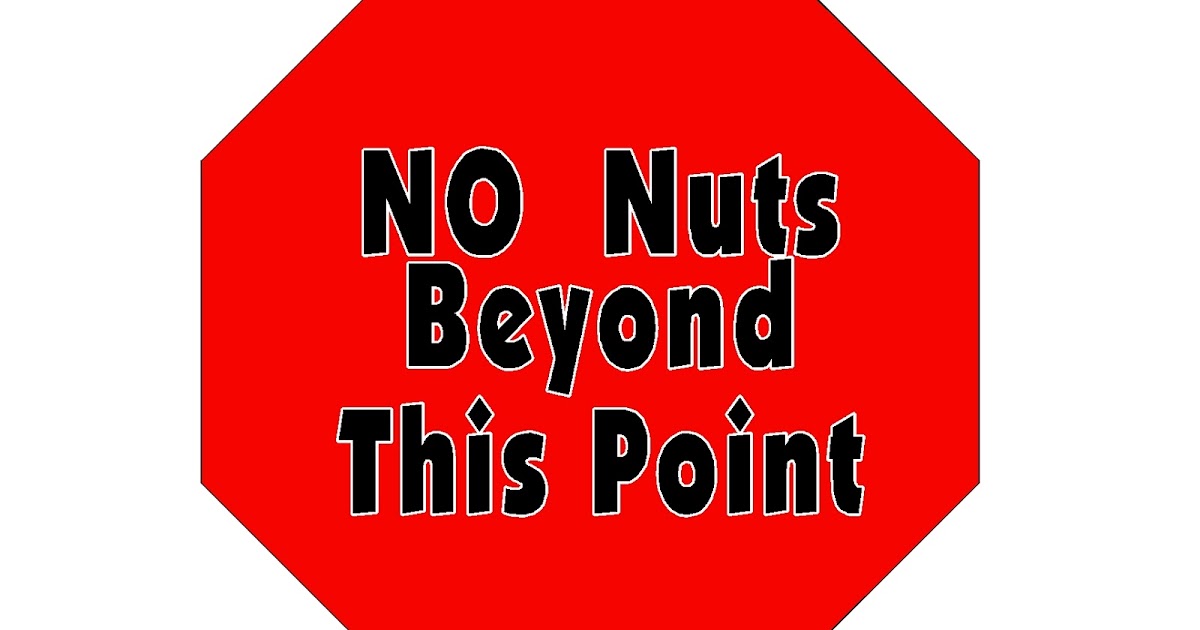 Free Posters and Signs: No Nuts