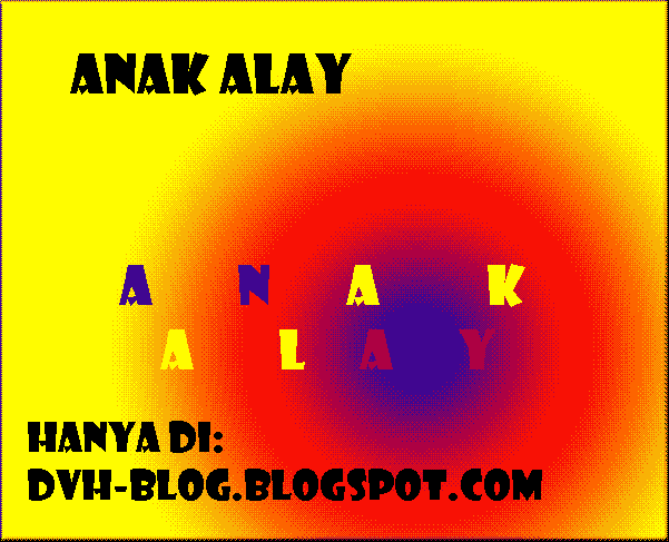 DVH Blog: Ciri - Ciri Orang Alay
