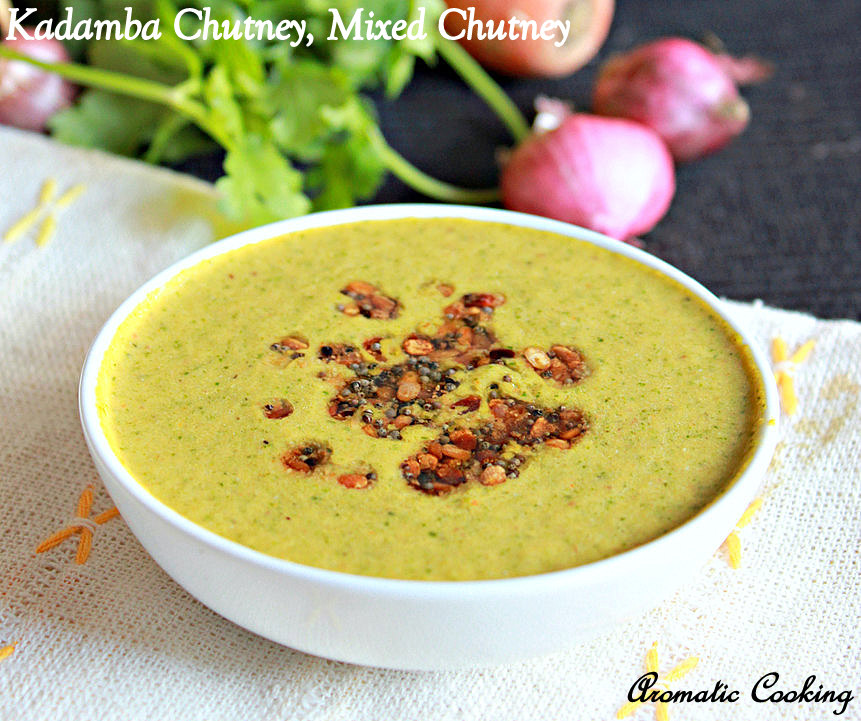 Aromatic Cooking: Kadamba Chutney, Mixed Chutney