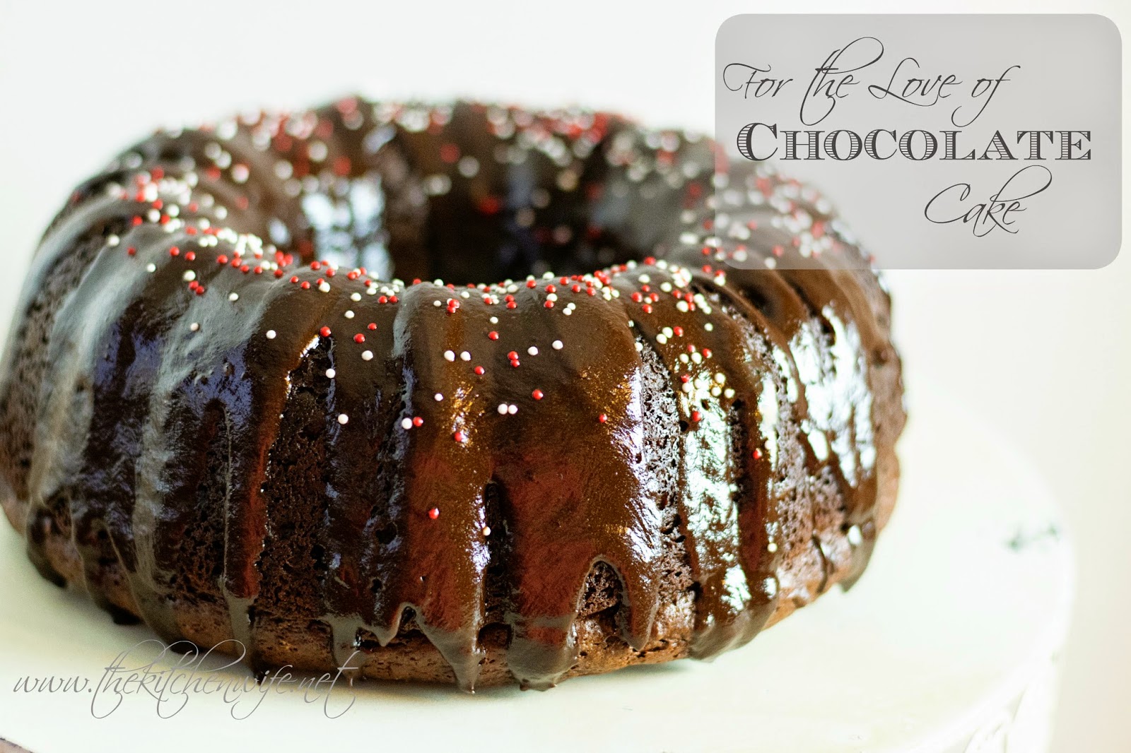 The Ultimate Chocolate Cake - The Kitchen Wife