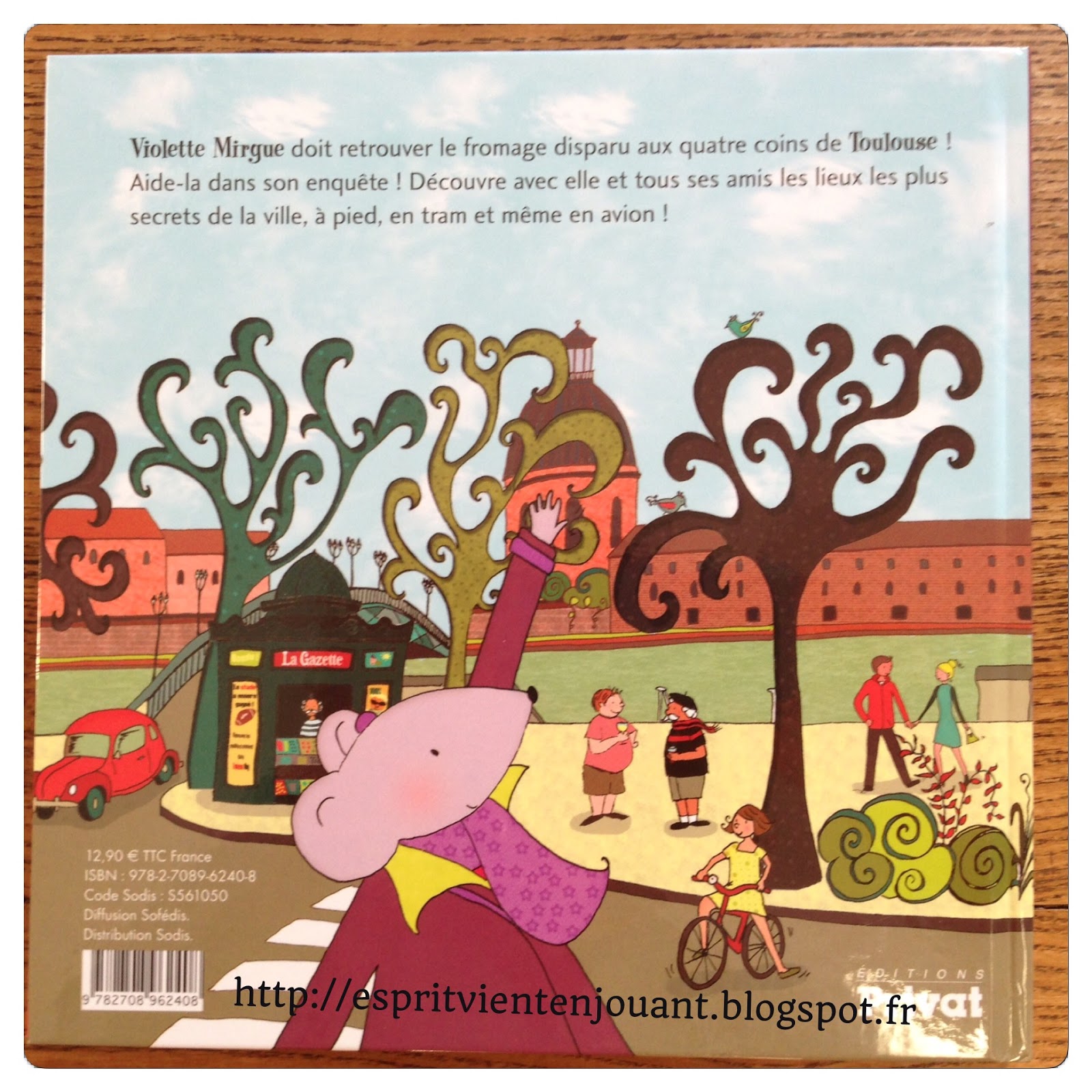 L'esprit vient en jouant: Les aventures de Violette Mirgue Mystère et fromage à Toulouse {Chut ...