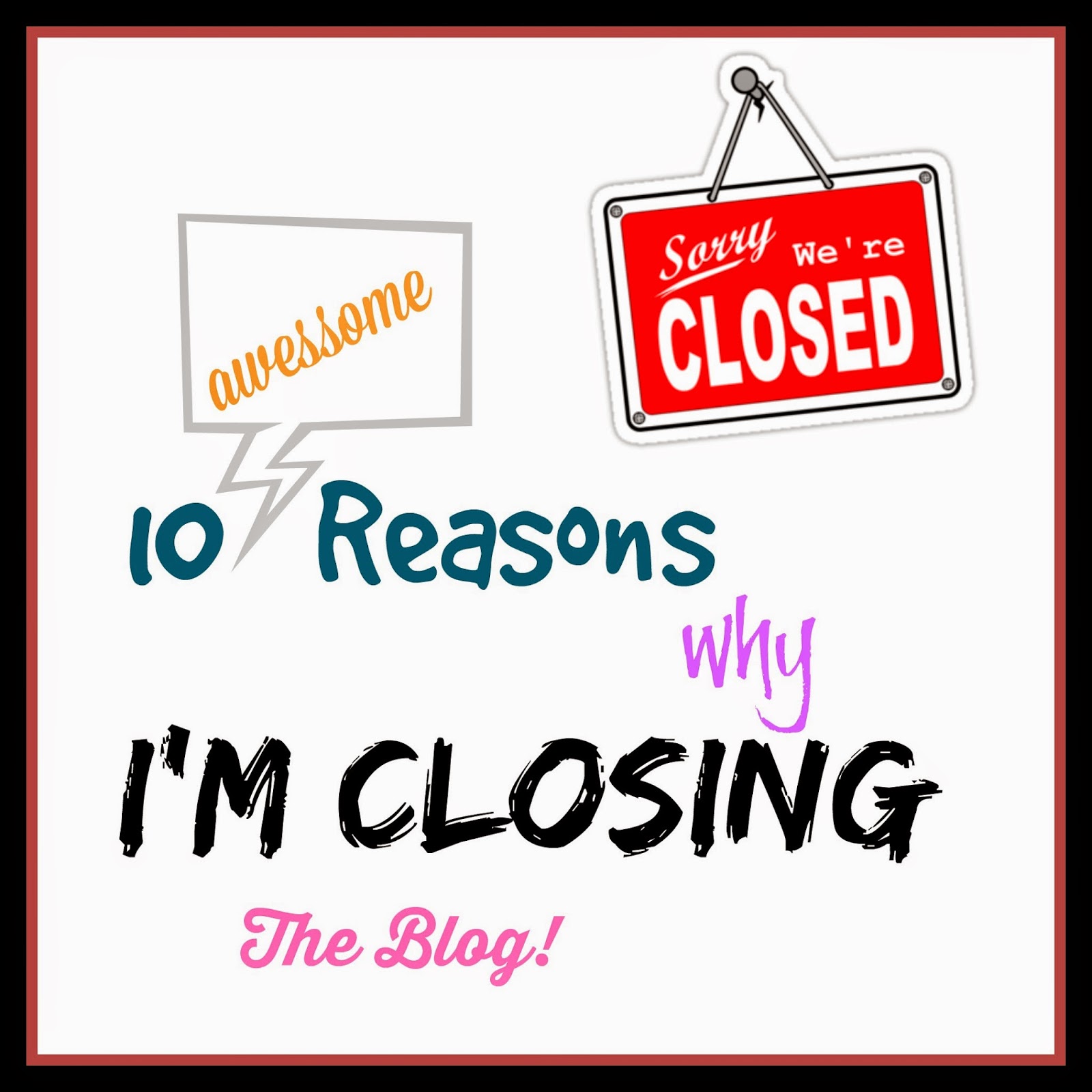 Betty Nails: 10 Awesome Reasons why I'm closing the blog Tomorrow